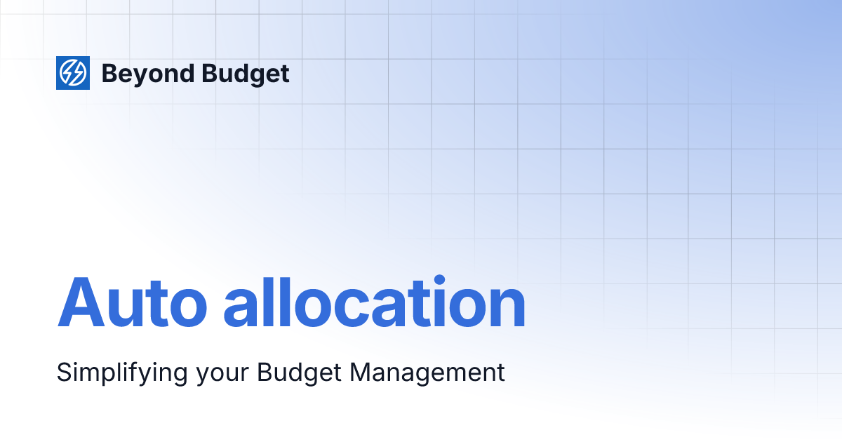 Auto allocation | Beyond Budget