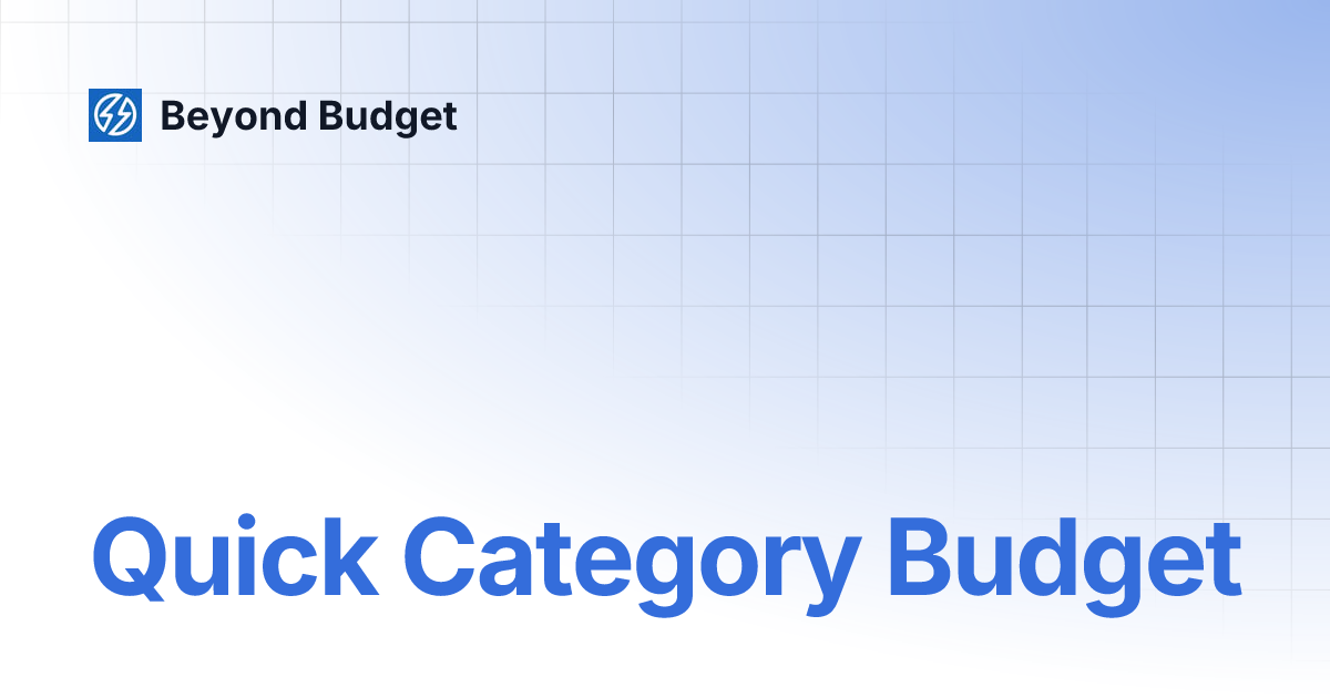 Quick Category Budget | Beyond Budget